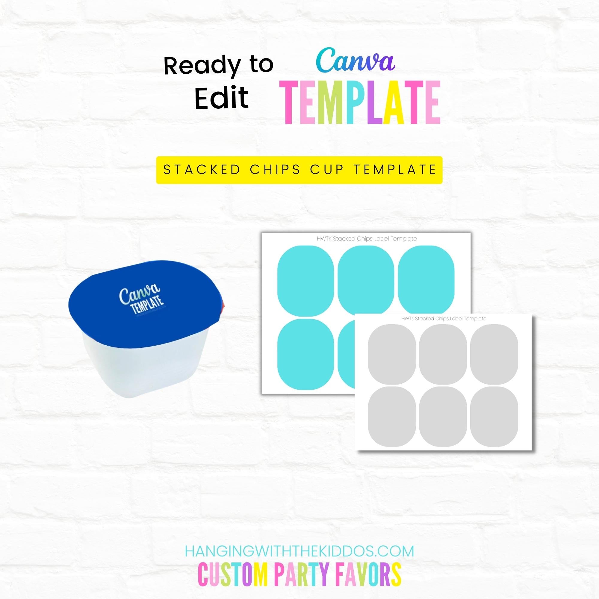 Stacked Chips Cup Label Template – Hanging with the Kiddos